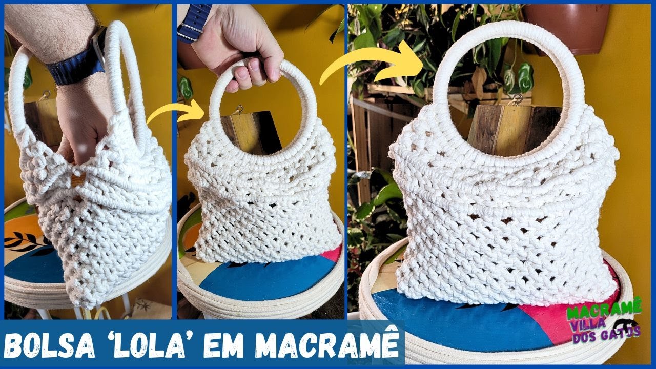 DIY BOLSA DE MACRAMÊ - COMO FAZER BOLSA LOLA TUTORIAL PASSO A PASSO # ...
