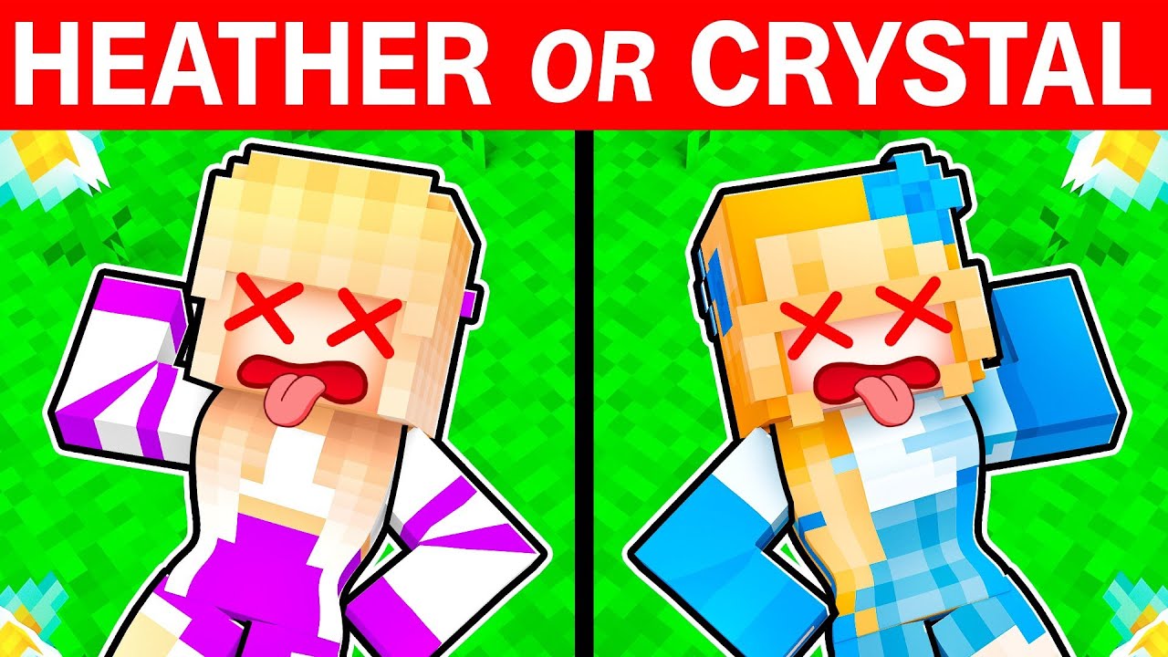 Save HEATHER or CRYSTAL in Minecraft! - YouTube