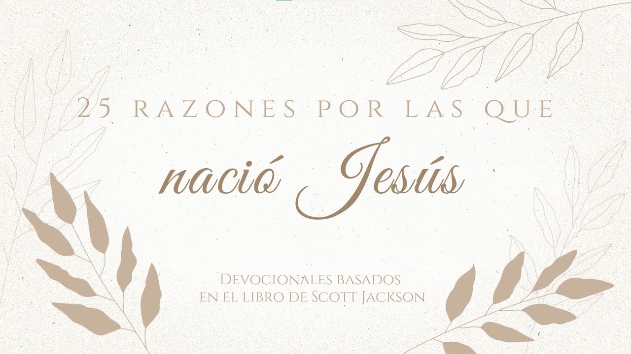 25 razones por las que nació Jesús | Razón 20 | Ezequiel Ficetti - YouTube