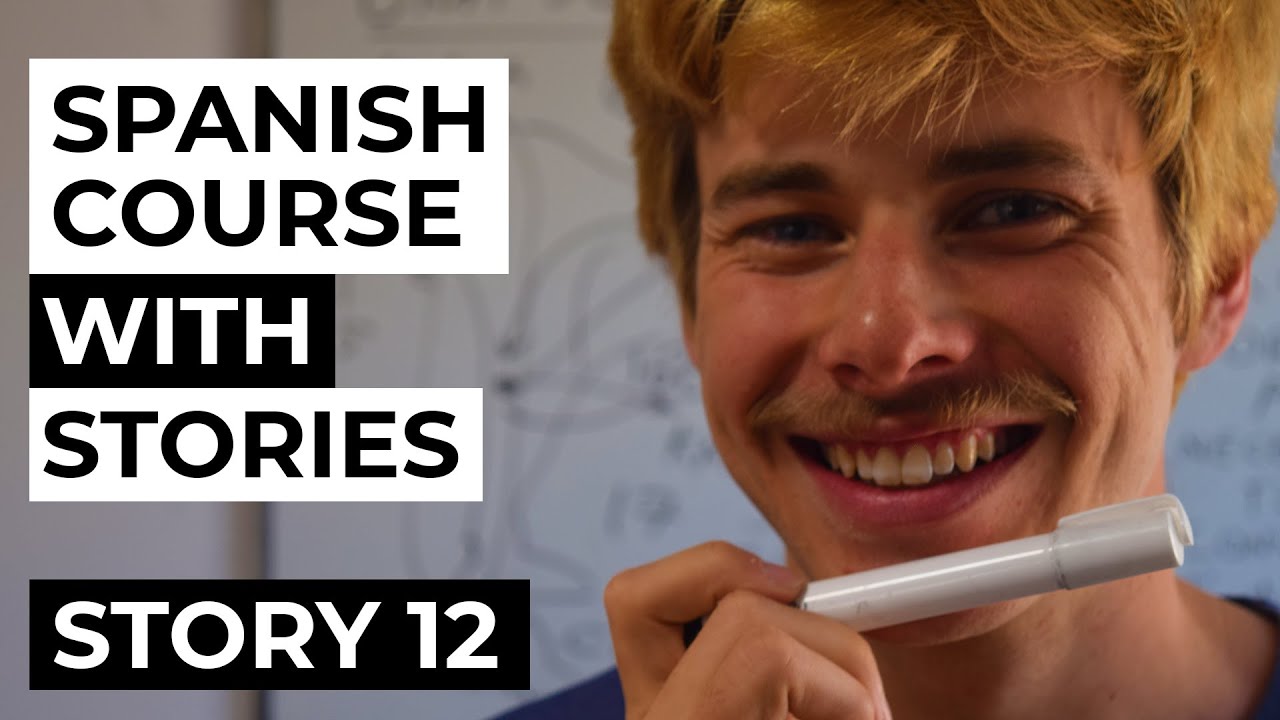Spanish comprehensible input full course | Story 12 - YouTube