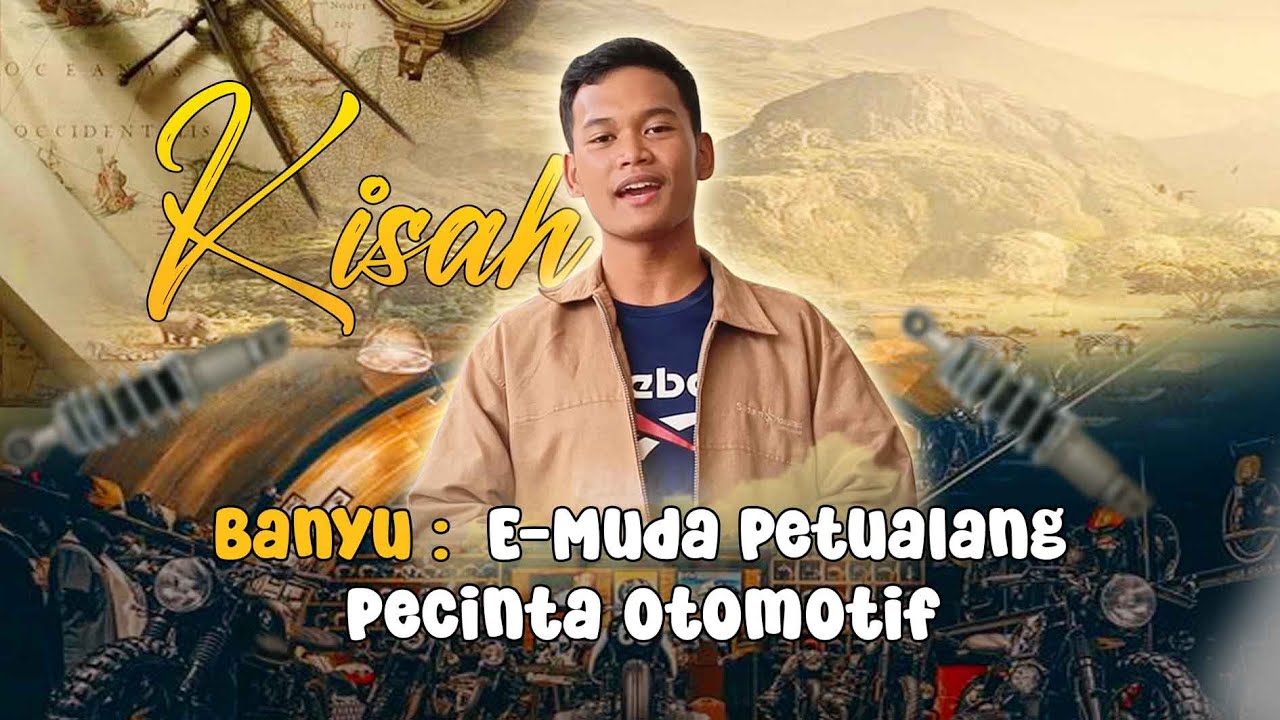 Kisah Banyu, E-Muda Petulang Pecinta Otomotif - YouTube