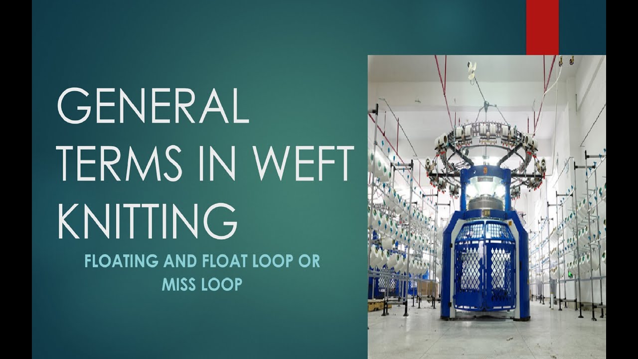 General terms in weft knitting technique - Floating and float stitch or ...