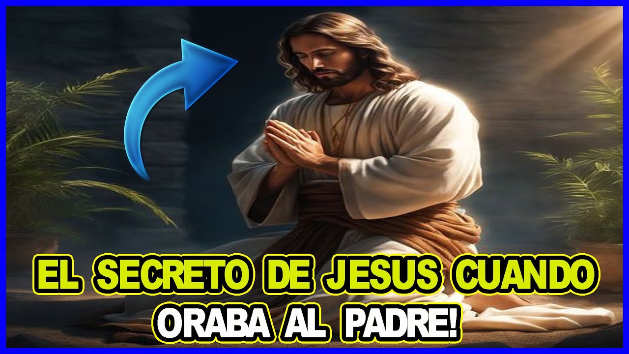 🟡 LA VERDA OCULTA de la Oración Por Qué Jesús Hablaba con Dios Si Él Es Dios - YouTube