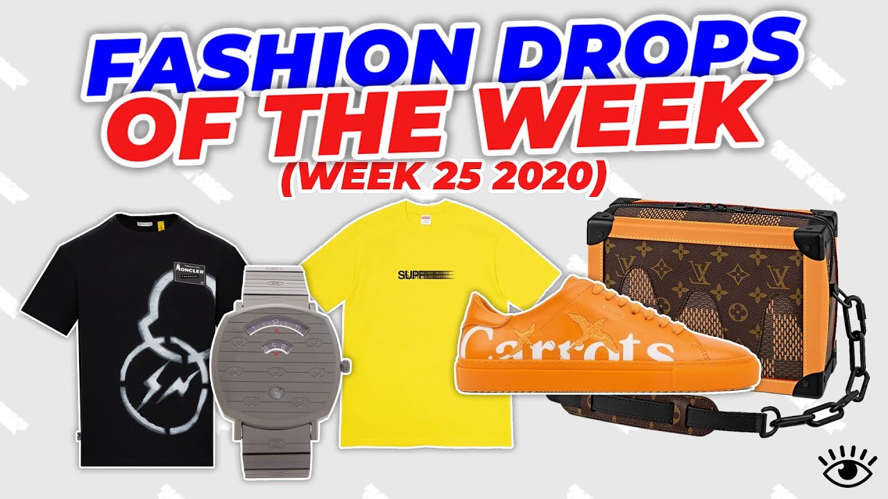 FASHION DROPS OF THE WEEK 25 (29/6/2020) LV, NIKE, FRAGMENT & MORE ...