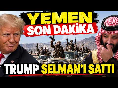 YEMEN SON DAKİKA! Trump Geri Adım Attı Suudiler Panikte