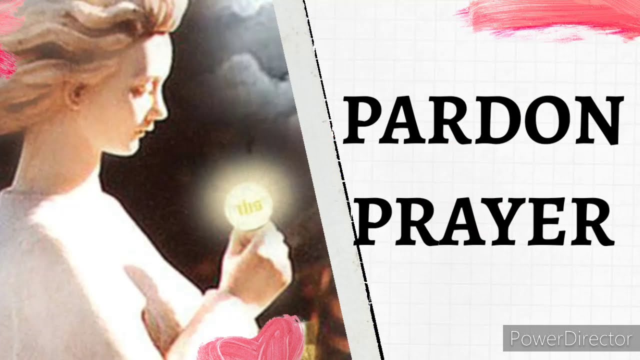Pardon prayer - YouTube