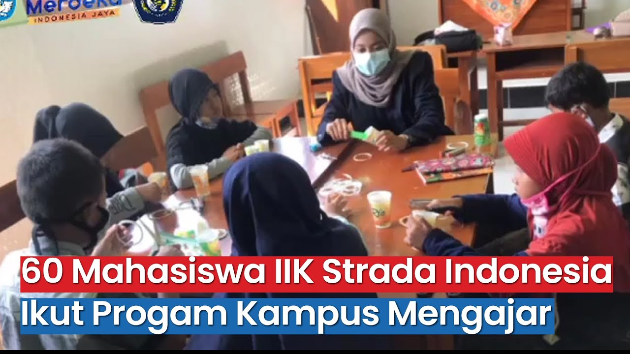 60 Mahasiswa IIK Strada Indonesia Ikut Progam Kampus Mengajar - YouTube
