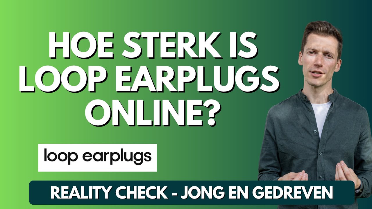 Loop Earplugs Reality check - Wat kunnen we leren van Loop Earplugs ...