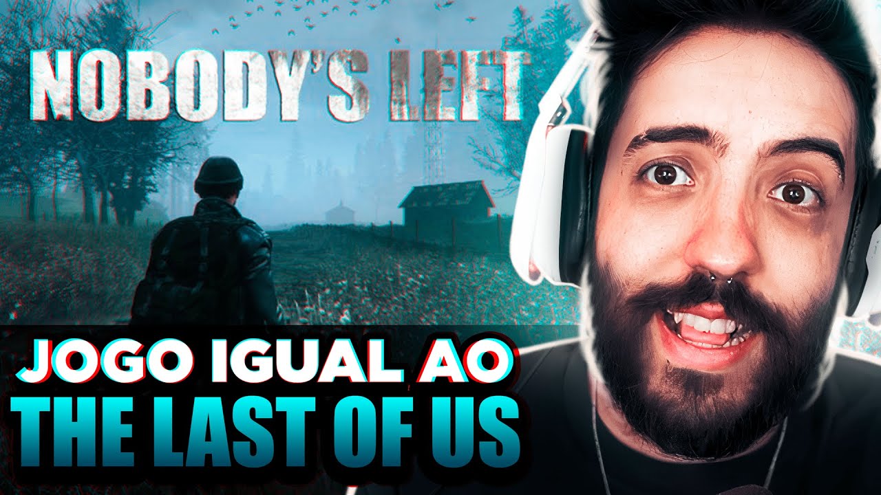 NOBODY'S LEFT - GAMEPLAY IGUAL THE LAST OF US? - YouTube