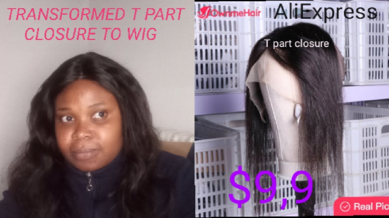 how I transformed T part lace closure to wig/ownme hair - YouTube
