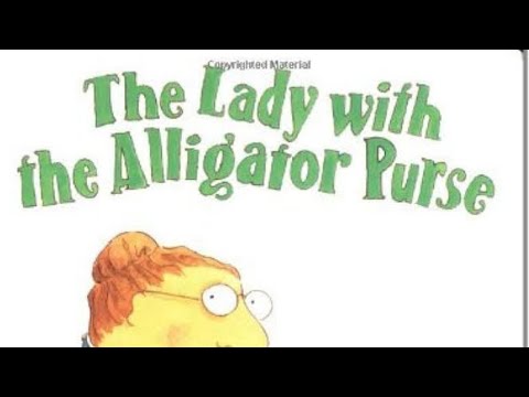 Kids Read Aloud: The Lady with the Alligator Purse - YouTube