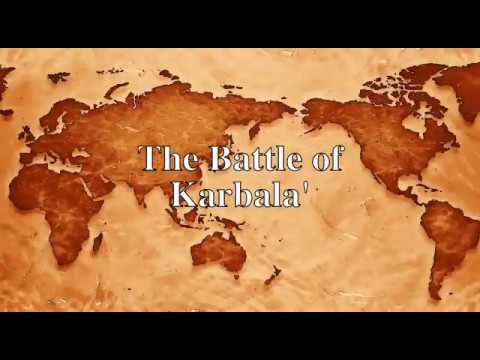 The Battle Of Karbala Documentary ( KERBELA SAVAŞI BELGESELİ)
