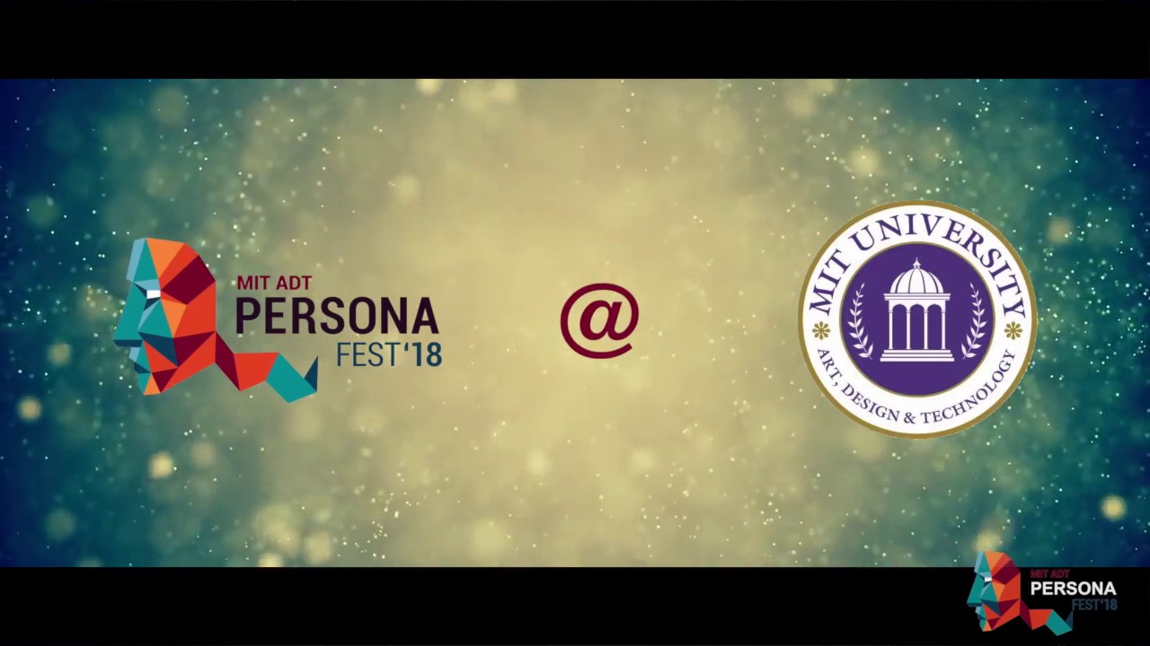 Persona Fest 2018 - MIT-ADTU Pune - YouTube