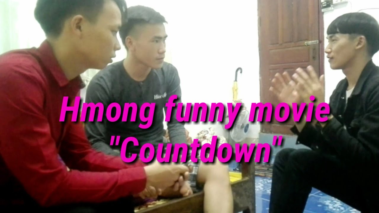 Countdown yog dab tsi Hmong funny movie - YouTube