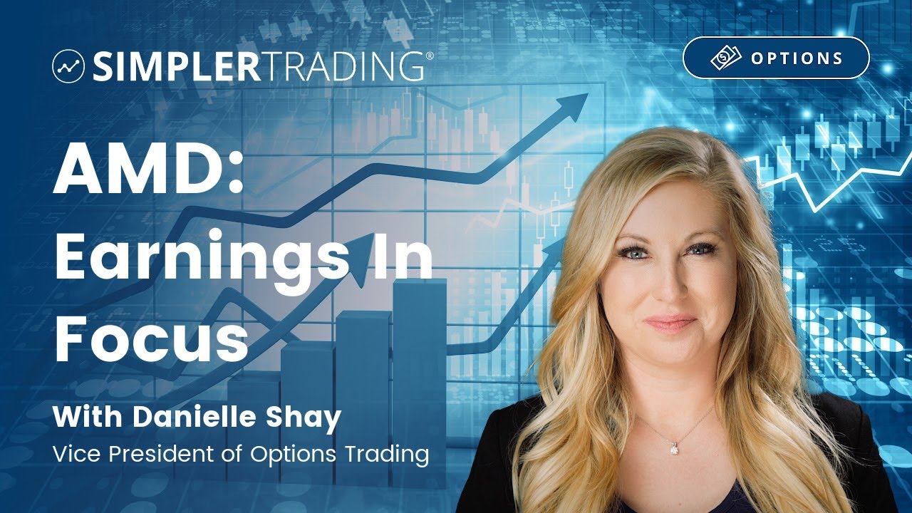Options Trading: AMD Earnings In Focus | Simpler Trading - YouTube