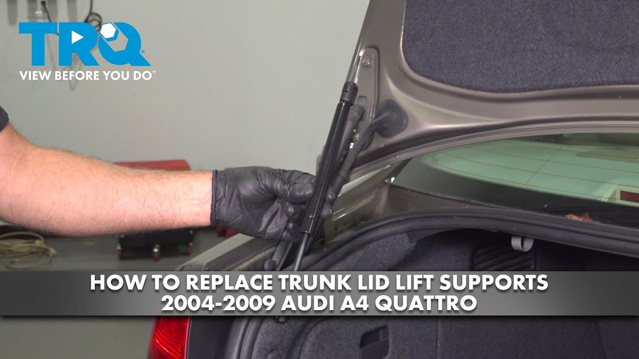 How to Replace Trunk Lid Lift Supports 2004-2009 Audi A4 Quattro - YouTube