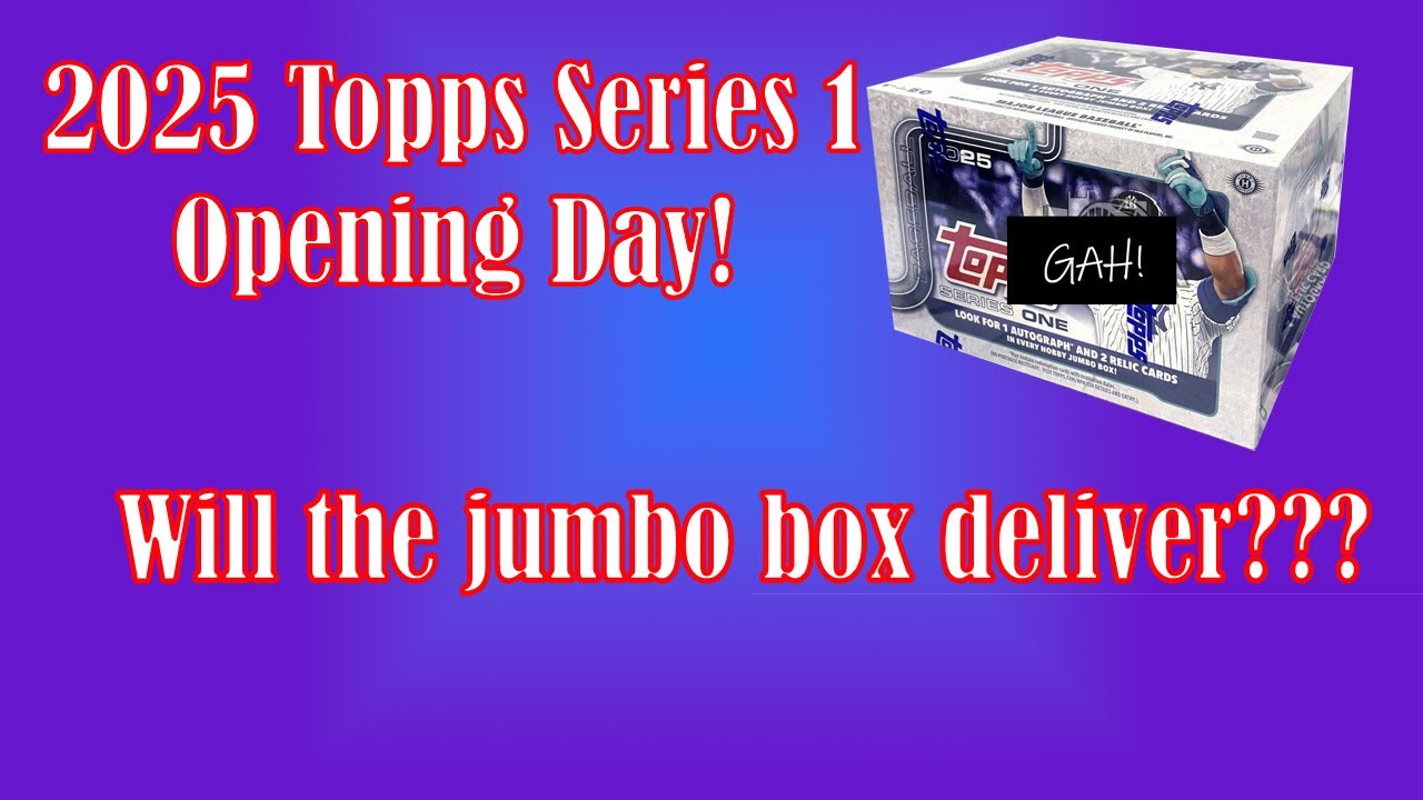 2025 Topps Series 1 Jumbo Box #1 - YouTube