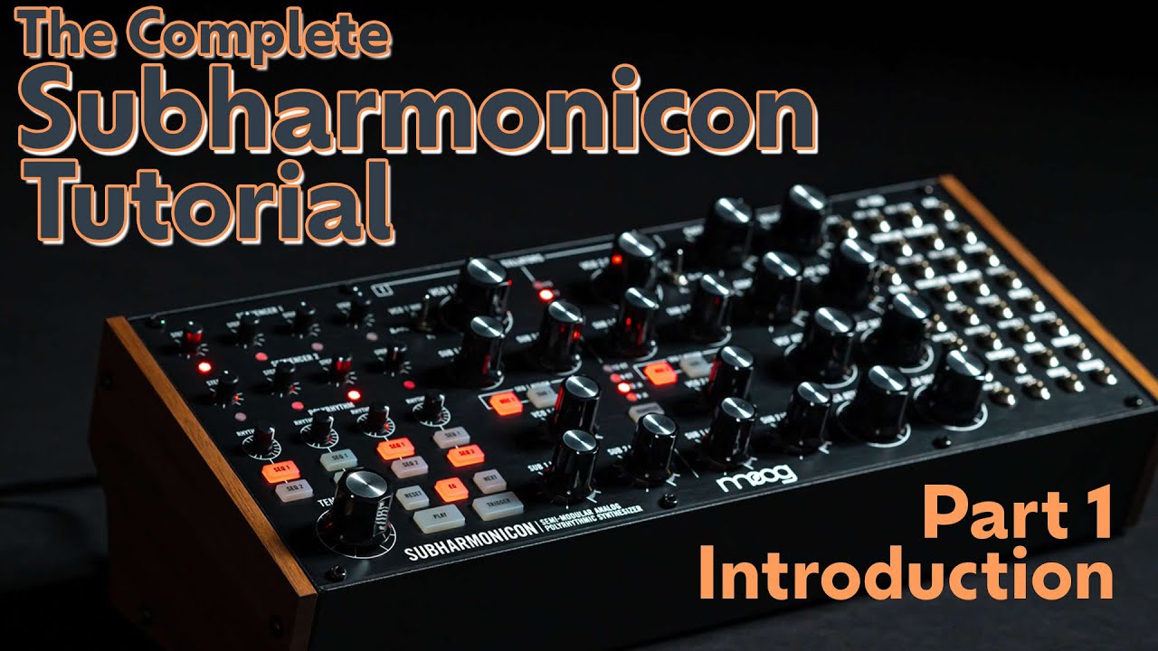 Part 1 - Introduction - Complete Subharmonicon Tutorial - YouTube