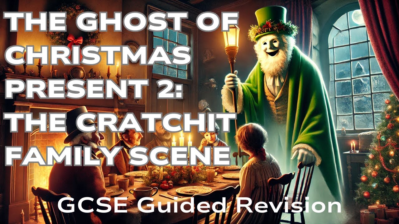 GCSE Guided Revision: 'A Christmas Carol' Ghost of Christmas Present ...