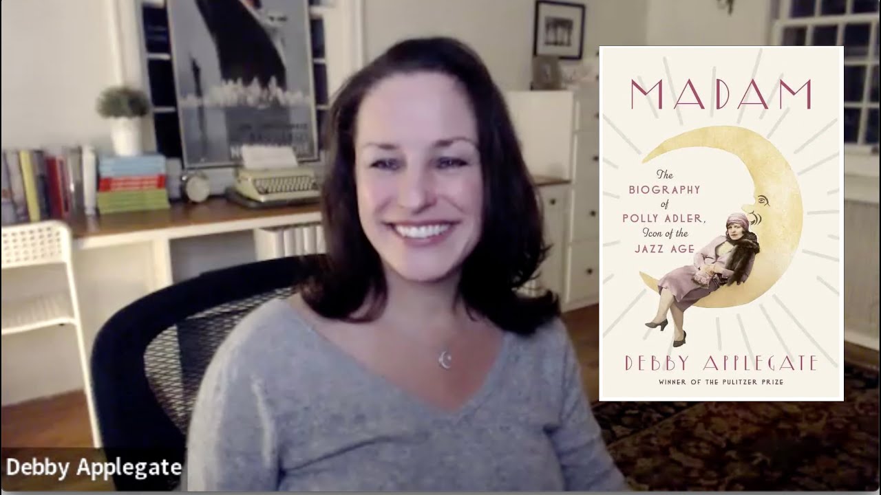 Debby Applegate, Author of Madam: the Biography of Polly Adler, Book Chat - YouTube