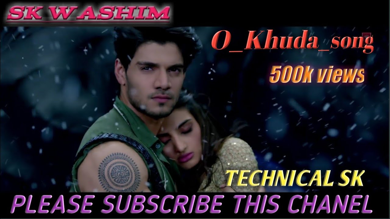 O_khuda_full_hd_song.... - YouTube