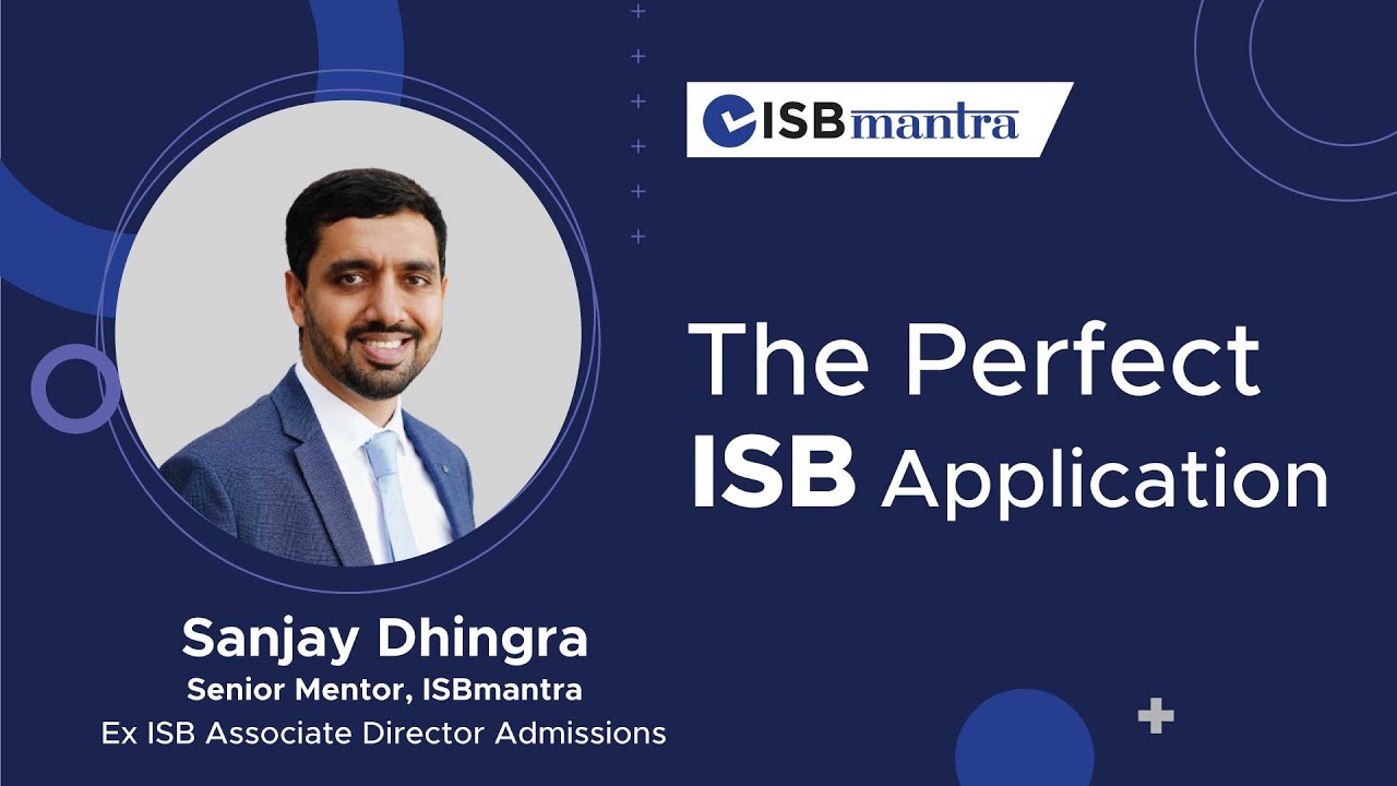ISB Application Insights from Former Director - YouTube
