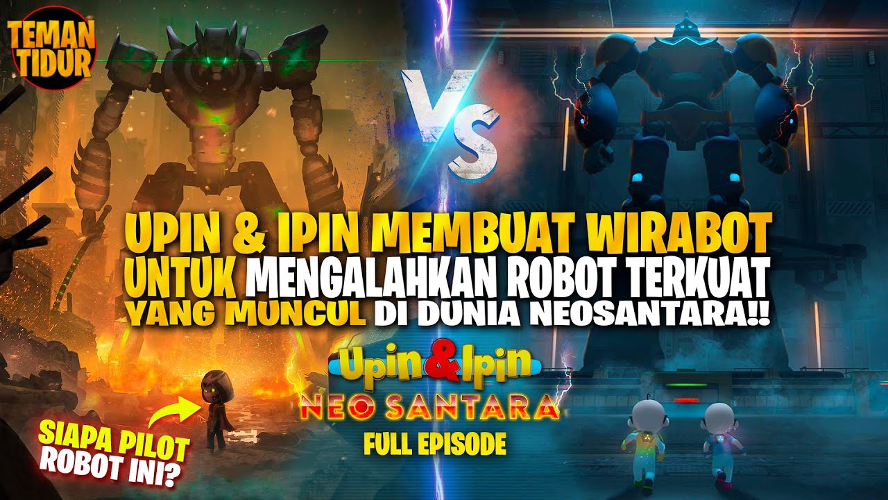 SELURUH ALUR CERITA UPIN & IPIN BERPETUALANGAN DI DUNIA NEOSANTARA ...