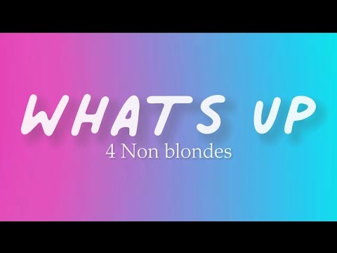 4 Non blondes - Whats up (Lyrics) - YouTube