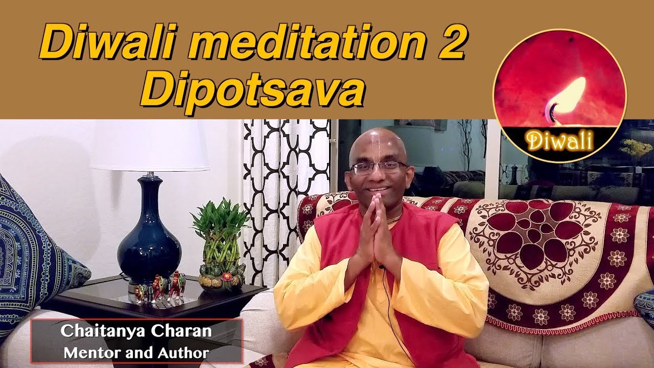 Diwali meditation 2 - Dipotsava - Light the home with lamps and the ...