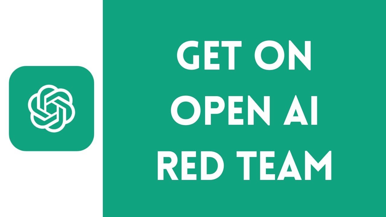 How To Get On OpenAI Red Team 2024 | Join OpenAI Red Team - YouTube
