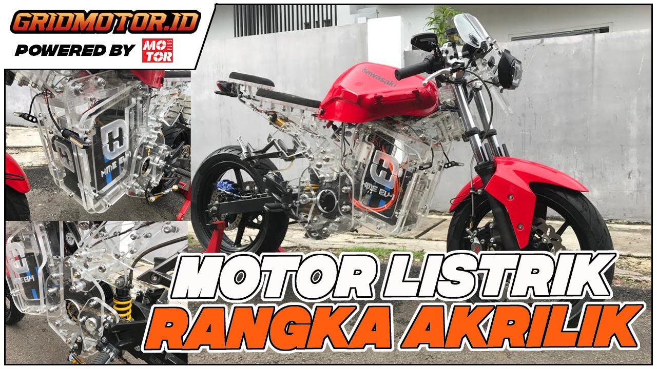 Unik, Motor Listrik Pakai Rangka Full Dari Akrilik - YouTube