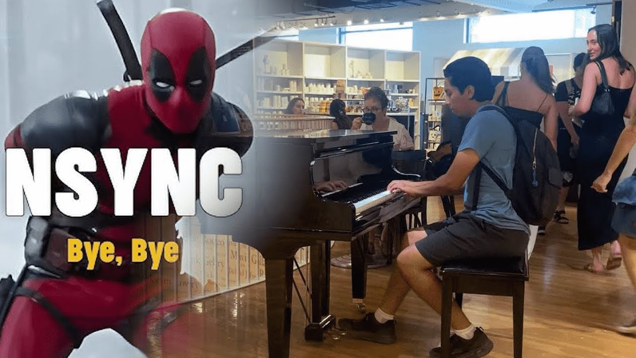 Bye Bye Bye - NSYNC [Deadpool & Wolverine] (Piano Street Performance ...