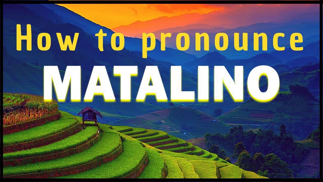 How to pronounce MATALINO - Tagalog Plus - YouTube