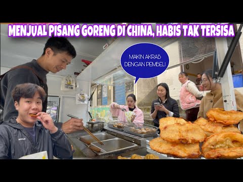 BANYAK PEMBELI KETAGIHAN DAN BALIK LAGI, JUALAN PISANG GORENG DI CHINA SERU