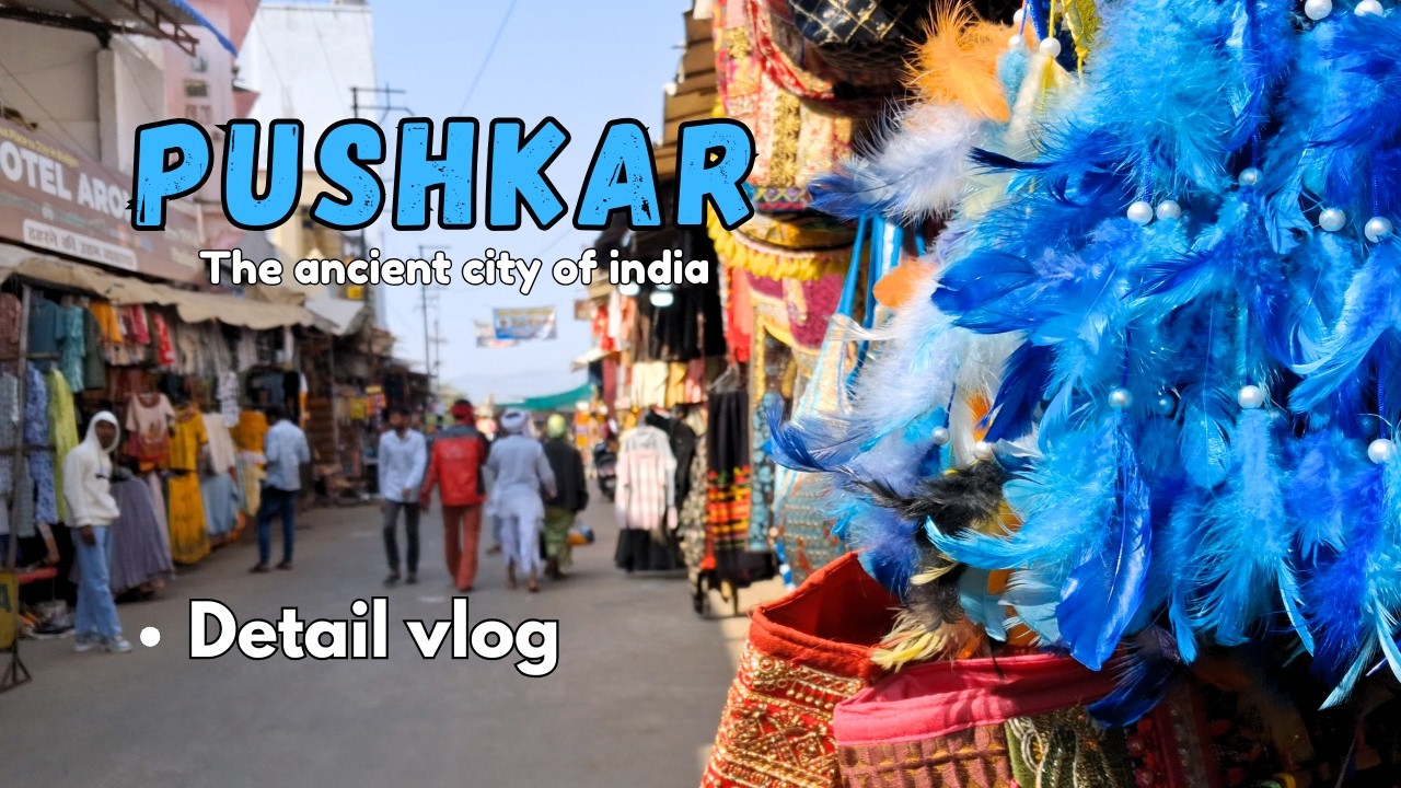 Pushkar, The ancient city of india | Pushakr city walk | Detail vlog ...