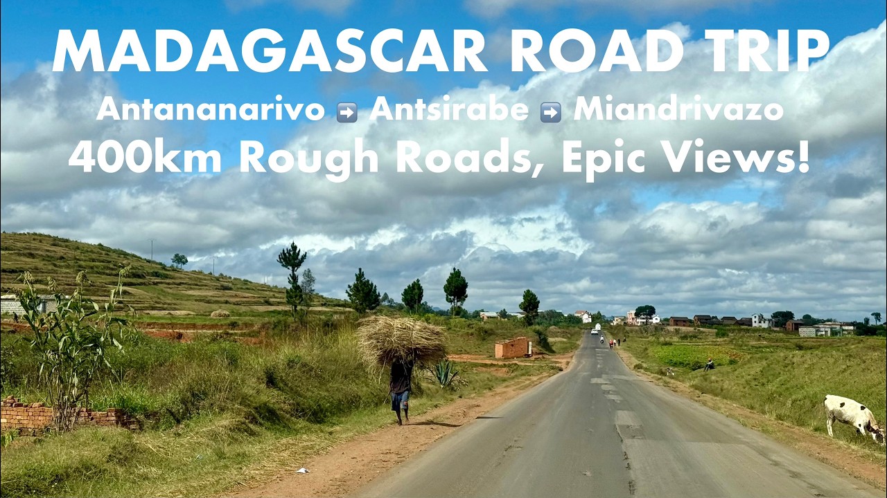 Madagascar Road Trip Adventure: Antananarivo ️ Antsirabe ️ Miandrivazo ...