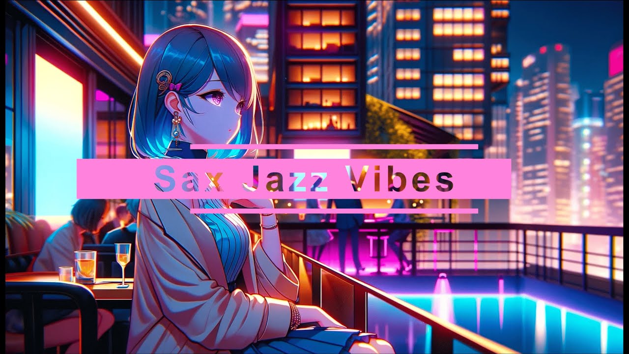 Smooth Sax Jazz Vibes | Relaxing Jazz Music for Chill and Sleep : スムース ...