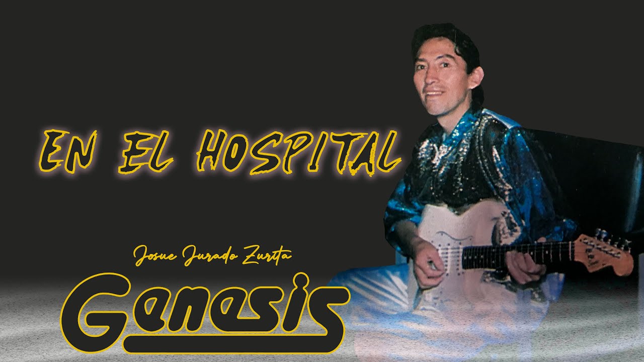 Grupo Genesis - Hospital Audio HD Remasterizado (Con letras) - YouTube