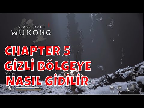 Gizli Bölge Lokasyonları - CHAPTER 5 - Black Myth Wukong ( LOKASYONLAR)