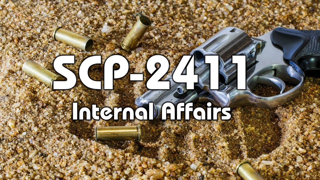 SCP-2411 | Internal Affairs | Neutralized | Organization Ender - YouTube