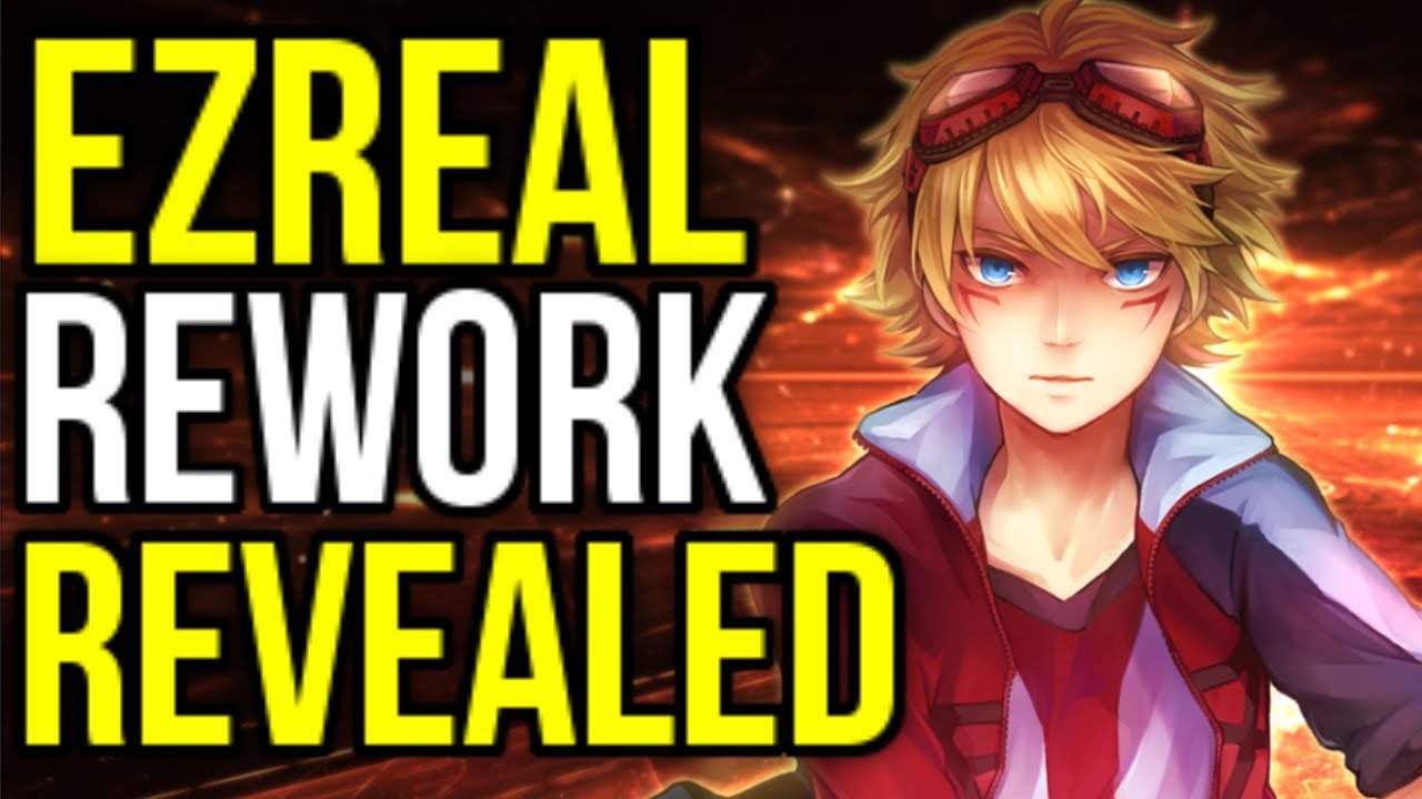 EZREAL REWORK REVEALED! NEW SPELLS, ALL SKINS REWORKED! SEASON 8 EZREAL ...