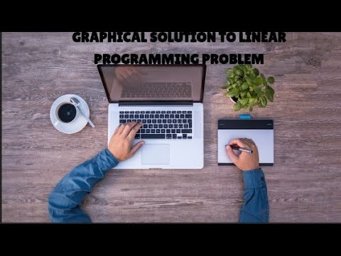 Graphical Solution to Linear Programming Problems - YouTube