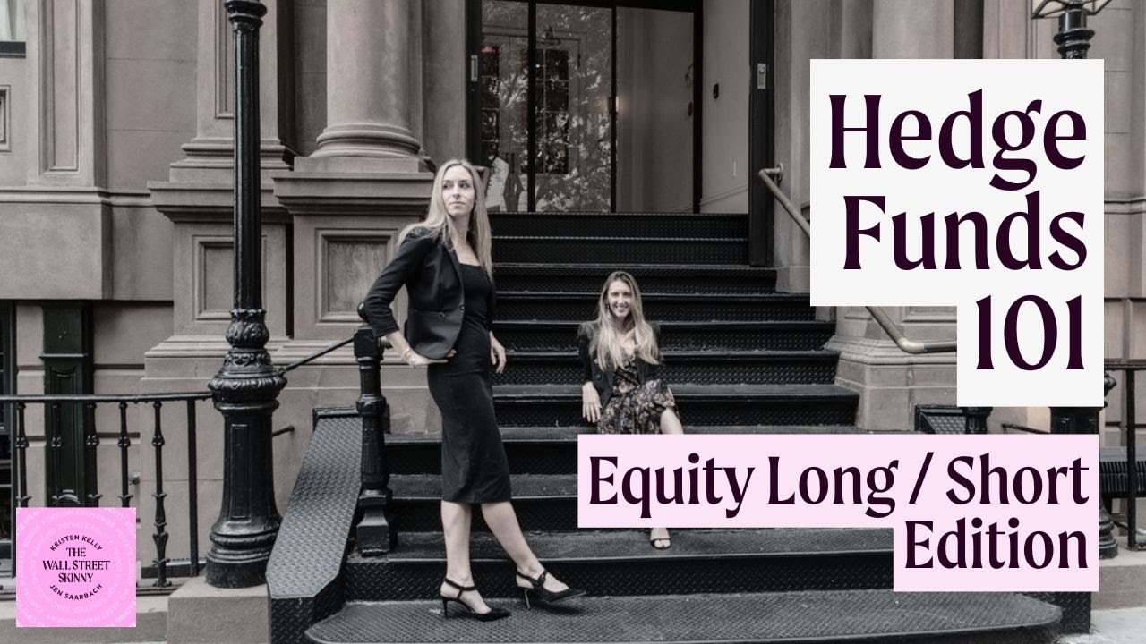 Hedge Funds 101 | Long / Short Equity Edition - YouTube