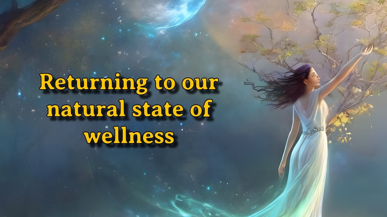 Return to your natural state of wellness - guided meditation - YouTube