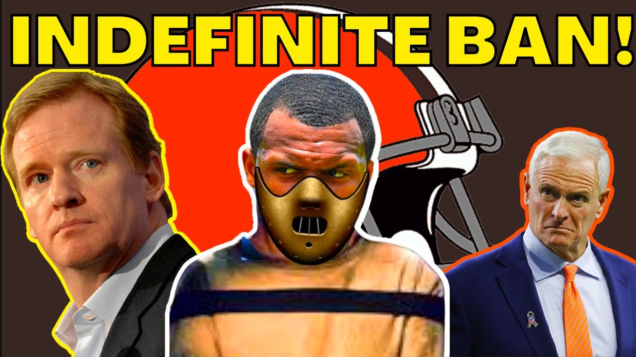 NFL & Roger Goodell PUSHING for "INDEFINITE BAN" DESHAUN WATSON! BROWNS ...