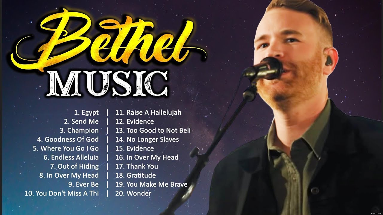 Top 100 B e t h e l M u s i c Worship Songs ~ Best Praise and Worship ...