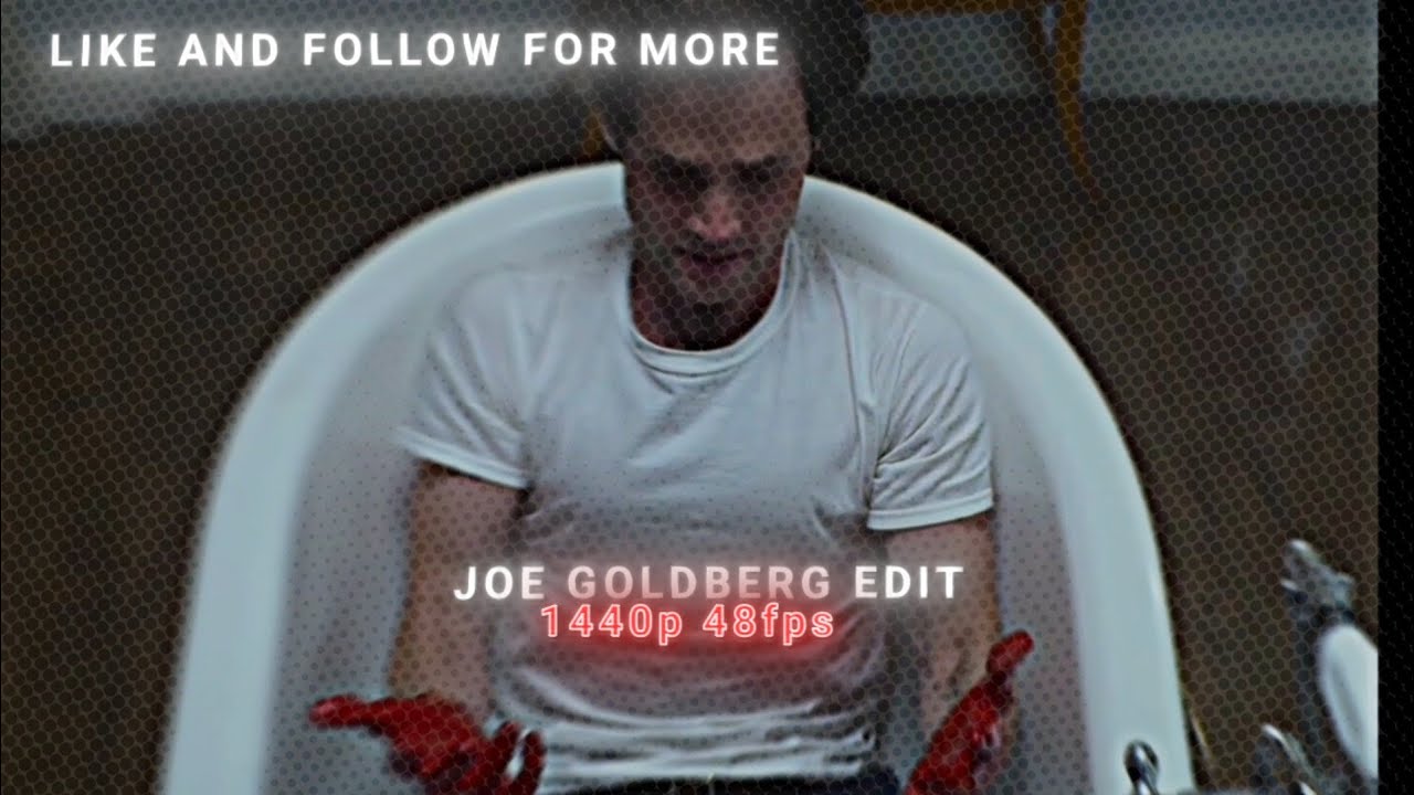 Joe goldberg edit 1440p 48Fps // @Walter_Amp - YouTube