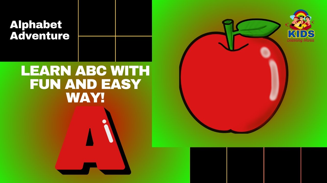 Aa for apple | ABC Alphabets |Kids Learning Mania |Phonics Learn and ...