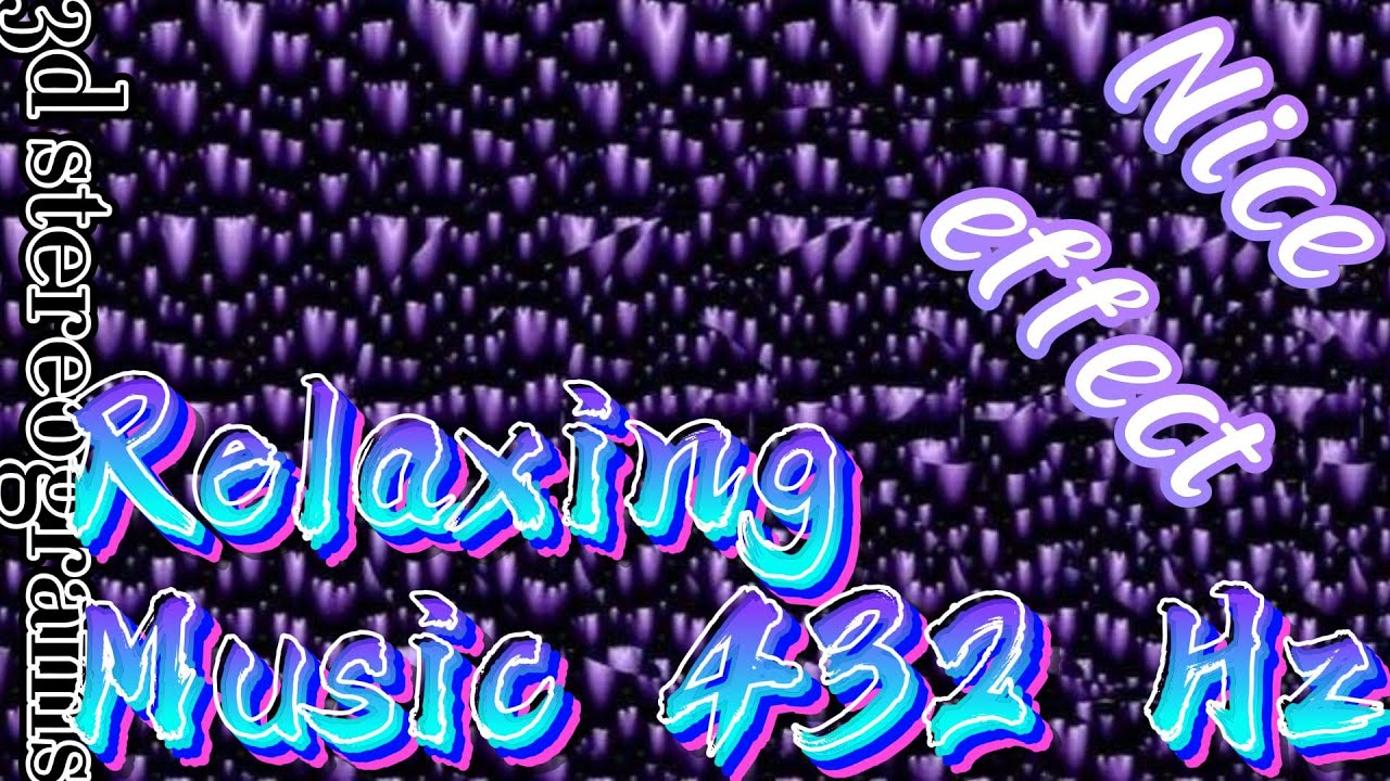 3d stereogram-Relaxing Music 432 Hz - YouTube