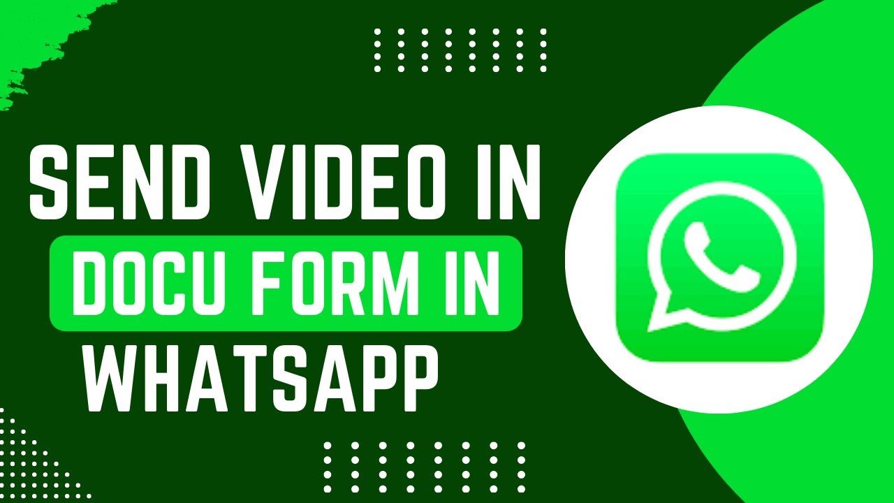 How To Send Video In Document Form In Whatsapp ! - YouTube